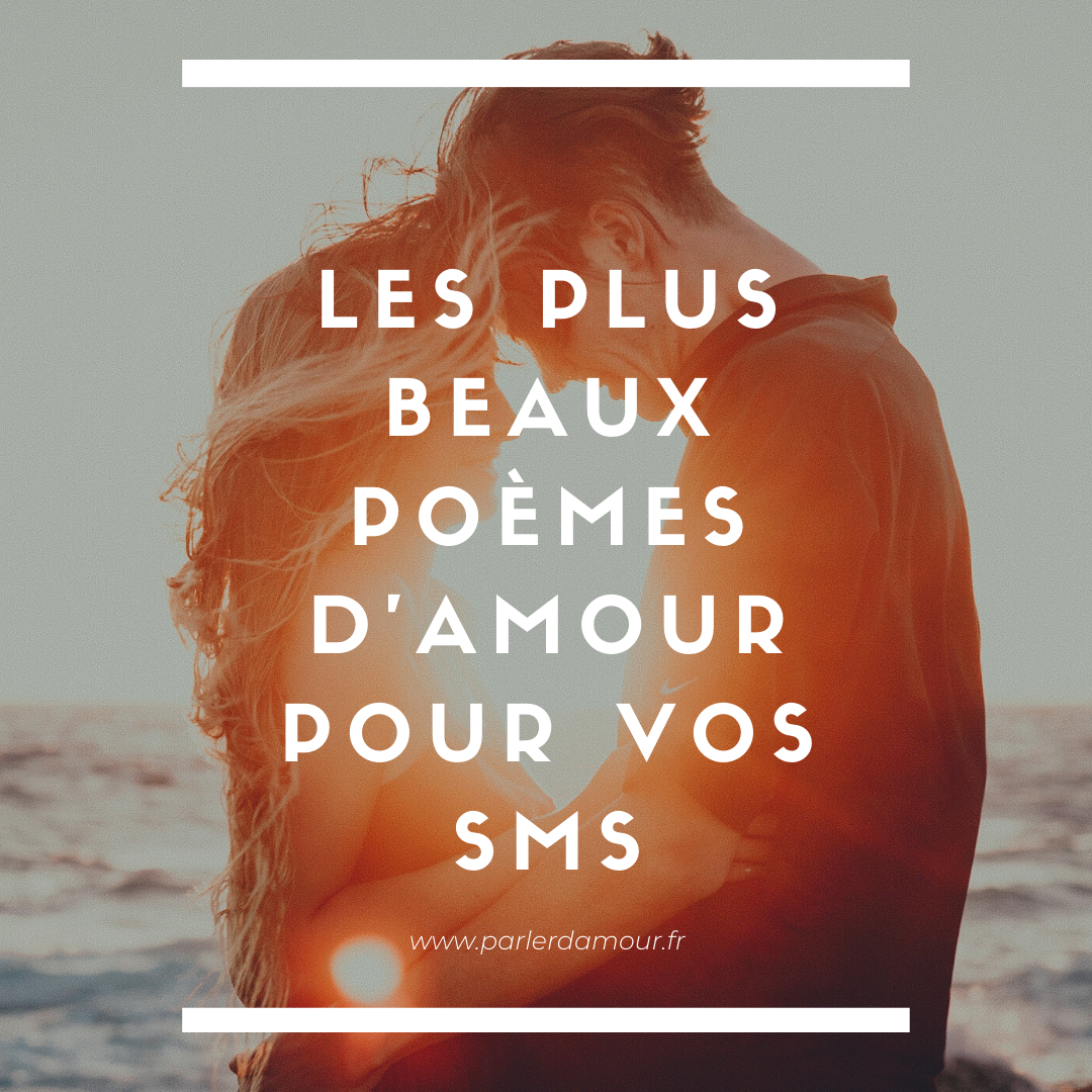 Les 45 plus beaux poèmes d'amour qui touchent le coeur et l'âme