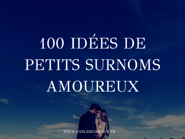 Surnom mignon : 100 surnoms de couple trop mignons
