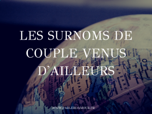 Surnom mignon : 100 surnoms de couple trop mignons