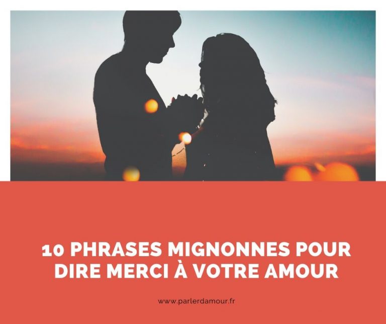 Phrases mignonnes : 50 phrases pour votre amour - Parler d'Amour