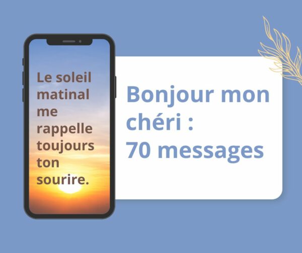 Bonjour mon chéri : 70 jolis messages - Parler d'Amour