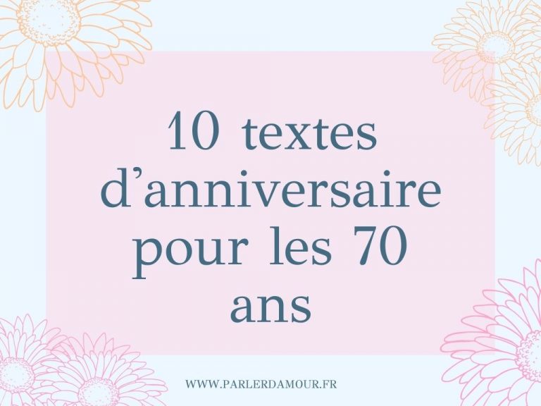 10 textes d'anniversaire pour les 70 ans - Parler d'Amour