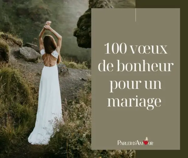 Vœux de bonheur pour un mariage : Les 100 plus beaux exemples