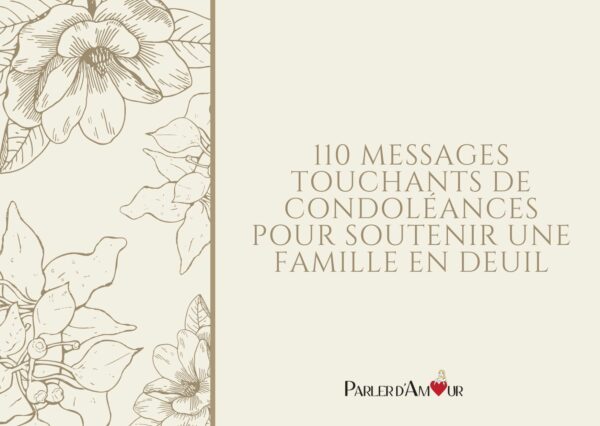 110 Messages de Condoléances pour Soutenir une Famille en Deuil